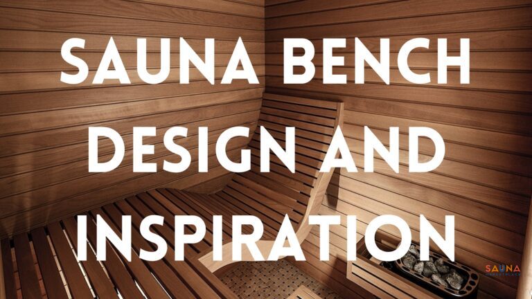 6 Remarkable Sauna Bench Designs and Considerations For Building Them ...